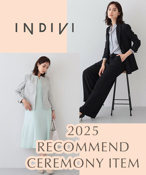 INDIVI - 《INDIVI》2025 RECOMMEND CEREMONY ITEM | ファッション通販 タカシマヤファッションスクエア