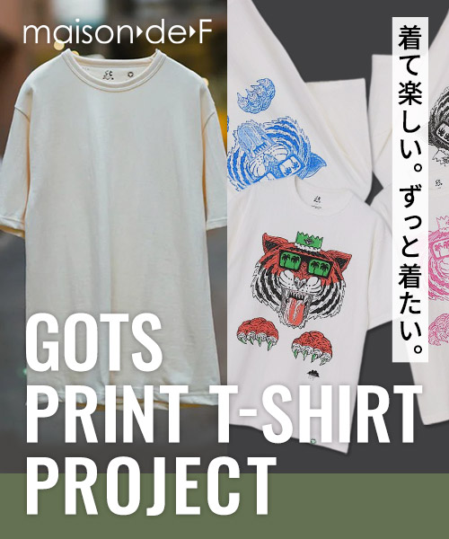 maison de F - 【人気アーティストとのコラボTシャツ販売】GOTS PRINT T-SHIRT PROJECT | 大人のための高 ...