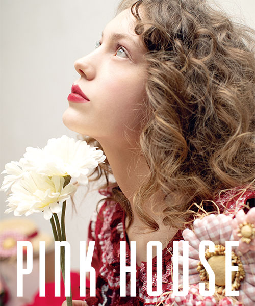 PINK HOUSE - 《更新》NEW【PINK HOUSE】人を愛し、生活を愛し、人生を愛するすべての女性へ。 | 大人のための高感度 ...